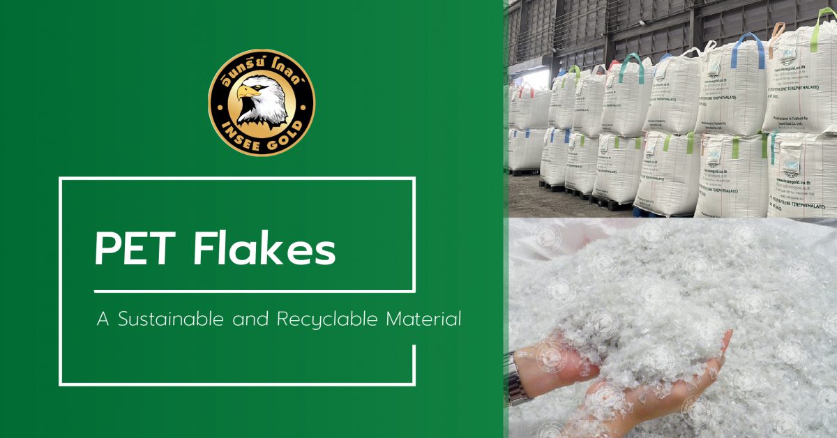 PET Flakes: A Sustainable and Recyclable Material | inseegold