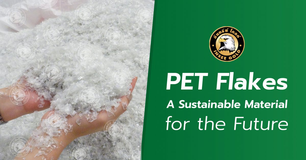 PET Flakes: A Sustainable Material for the Future | inseegold